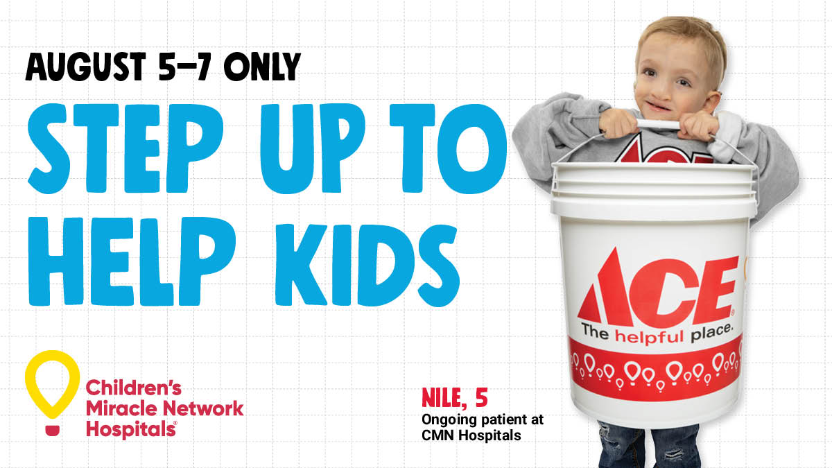 Step up to Help Kids during Ace Hardware Bucket Days Aug. 5-7 and ...